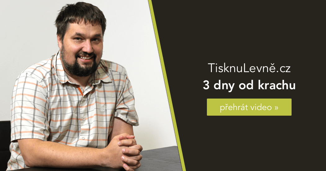 Martin Pěnička: Proč byl e-shop TisknuLevne.cz 3 dny od krachu? | rostecky