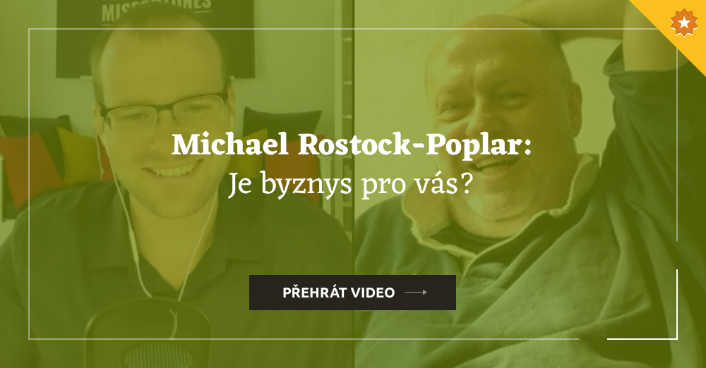 Michael Rostock-Poplar: Je podnikání pro vás? | rostecky